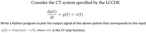 Solved Consider The Ct System Specified By The Lccde