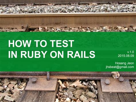 Unit Test In Ruby On Rails By Minitest Ppt