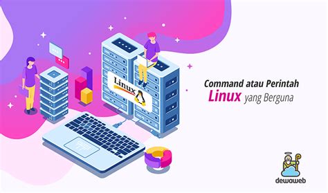 Kumpulan Command Atau Perintah Linux Yang Berguna