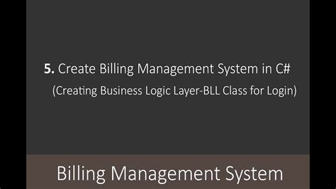 5 Create Billing Management System In C Creating Business Logic