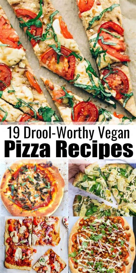 19 Drool Worthy Vegan Pizza Recipes Tasty Vegetarian Recipes Vegan