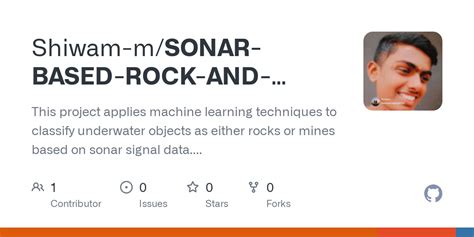 Github Shiwam Msonar Based Rock And Mine Classification This Project Applies Machine