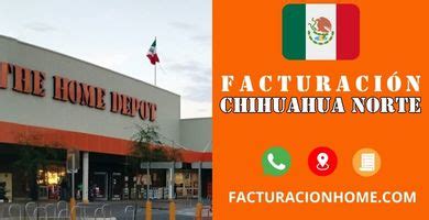 Facturaci N Home Depot Chihuahua Norte