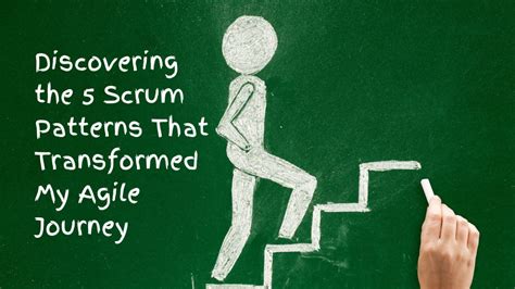 discovering the 5 scrum patterns that transformed my agile journey