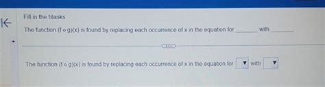 solved fill in the blanks the function f g x ﻿is found by