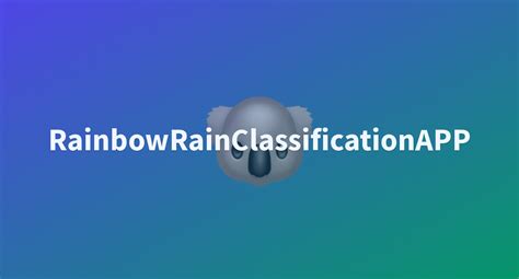 Rainbowrainclassificationapp A Hugging Face Space By Moadams