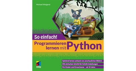Programmieren Lernen Mit Python So Einfach [book]