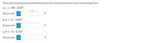 Solved Given The Following Exponential Decay Functions Chegg