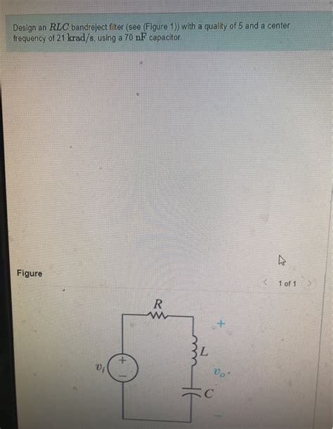 Solved Design An RLC Bandreject Filter See Figure With Chegg