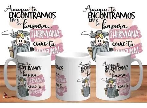 Taza Hermana Dia De Los Hermanos Mod Cuotas Sin Inter S