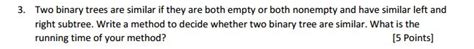 Solved Two Binary Trees Are Similar If They Are Both Empty