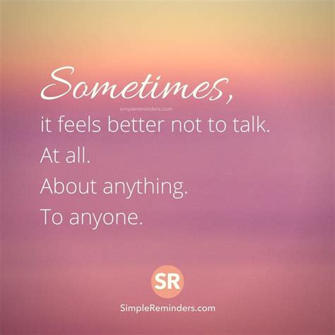 Sometimes Not Saying Anything Quotes Sometimes Its Not Our Turn To