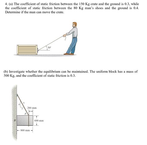 Solved 4 A The Coefficient Of Static Friction Between The