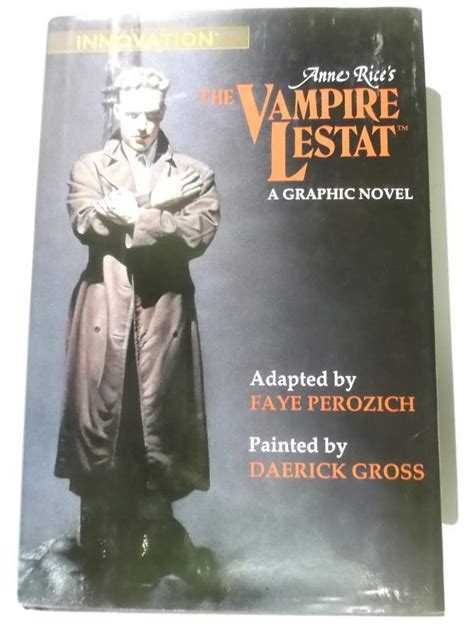 Anne Rices The Vampire Lestat A Graphic Novel Perozich Faye Rice