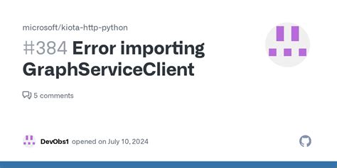 Error Importing Graphserviceclient · Issue 384 · Microsoftkiota Python · Github