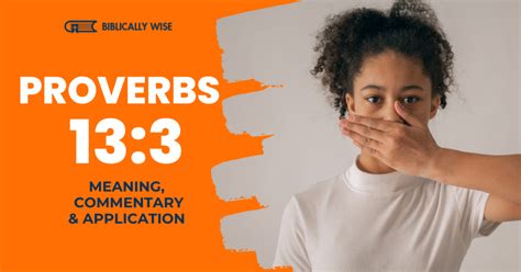 Proverbs 133 Meaning Guarding The Mouth Biblically Wise