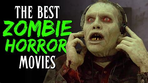 Top 20 Best Zombie Horror Movies Youtube