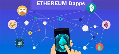 Decentralized Applications Dapps