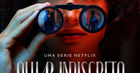 Olhar Indiscreto Miniss Rie Brasileira Da Netflix Ganha Teaser