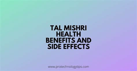 Tal Mishri Side Effects Health Benefits And Uses Pro Technology Tips