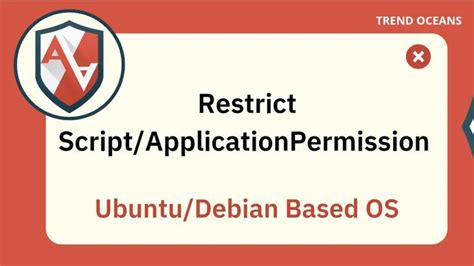 How To Restrict Scriptapplication Permission Using Apparmor On Ubuntu