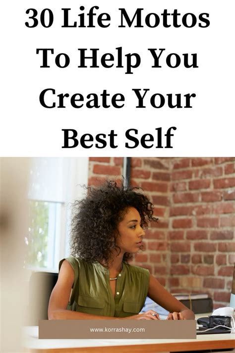30 Life Mottos To Help You Create Your Best Life Try Out These
