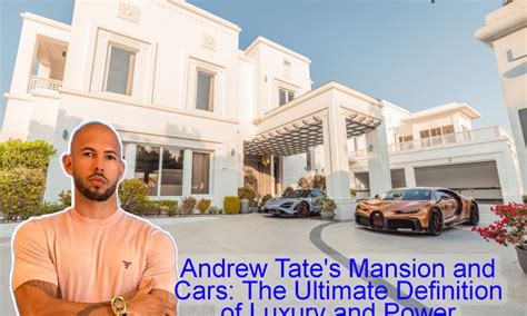 The Dark Side Of Andrew Tates Mansion And Supercar Collection