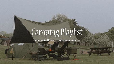 Playlist 내일 캠핑 가서 들으려고 만들어 본 캠핑장에서 듣기 좋은 힙한 플레이리스트 Youtube