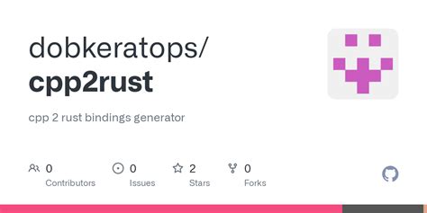 GitHub Dobkeratops Cpp Rust Cpp Rust Bindings Generator
