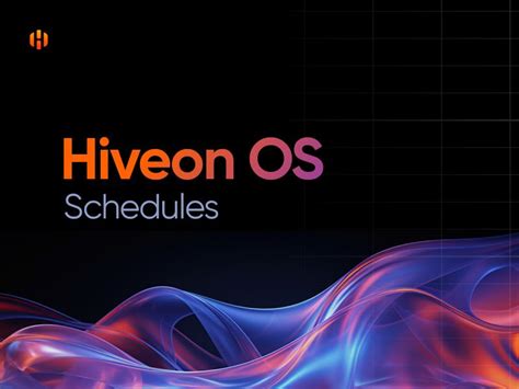 Hiveon On Linkedin Unlocking Creativity With Hiveon Os Schedules A