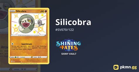 Silicobra Sv070 122 Shiny Vault Pkmn Gg