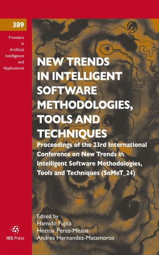 New Trends In Intelligent Software Methodologies Tools And Techniques Ios Press