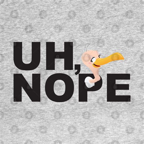 Uh Nope Looney T Shirt Teepublic