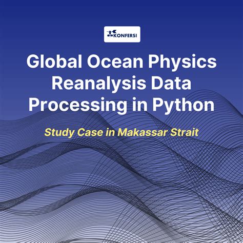 Global Ocean Physics Reanalysis Data Processing For Mld Analysis In Global Ocean Physics Reanalysis Data Processing For Mld Analysis In