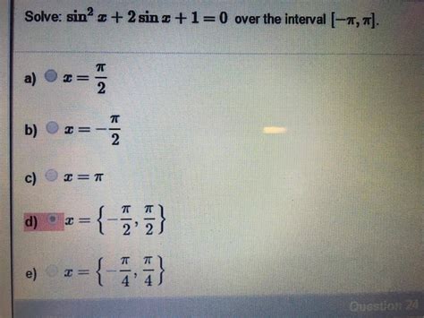 solved solve sin 2 x 2sin x 1 0 over the interval