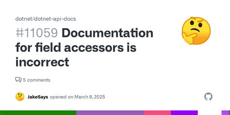 Documentation For Field Accessors Is Incorrect · Issue 11059 · Dotnet
