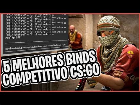 MELHORES BINDS PARA O COMPETITIVO CS GO YouTube
