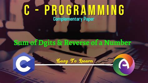 Display Sum Of Digits And Reverse Of A Number Turbo C C Programming Complementary