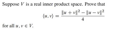 Solved Suppose V Is A Real Inner Product Space Prove That Chegg