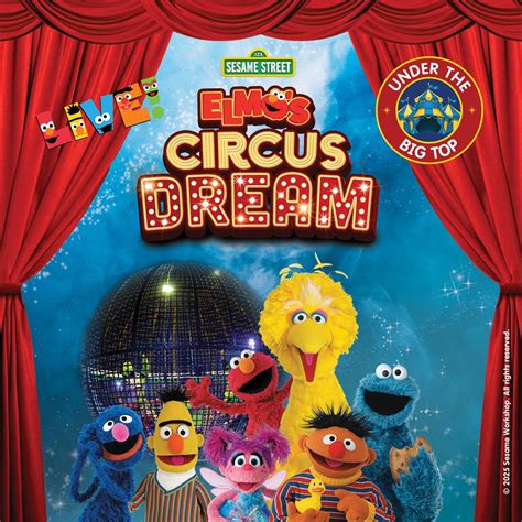 Elmos Circus Dream Live Under The Big Top Mums Little Explorers
