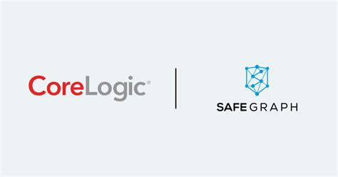 “we Are Thrilled That Safegraph Has Chosen Corelogic To Work Together And To Integrate Clip With