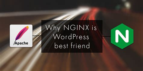 why nginx is wordpress hosting s best friend