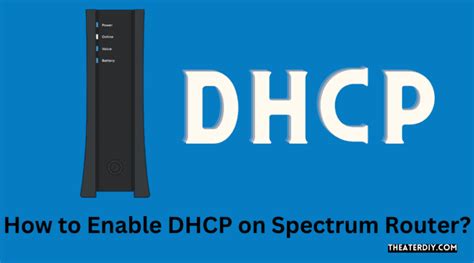 How To Enable DHCP On Spectrum Router