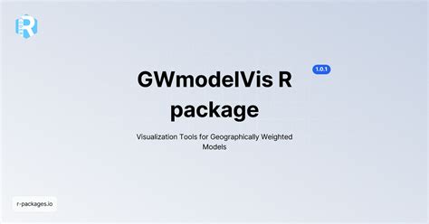 Gwmodelvis R Package Documentation R Packages