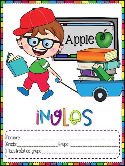19 Portadas Para Primaria Y Preescolar 1b3 Caratulas Para Cuadernos