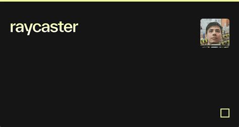 Raycaster Codesandbox Raycaster Codesandbox