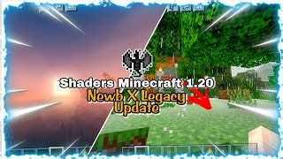 SHADERS MINECRAFT 1 20 LAGI Newb X Legacy Shaders R Doovi