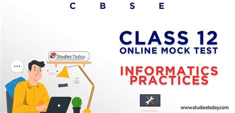 Mock Tests For Class 12 Informatics Practices