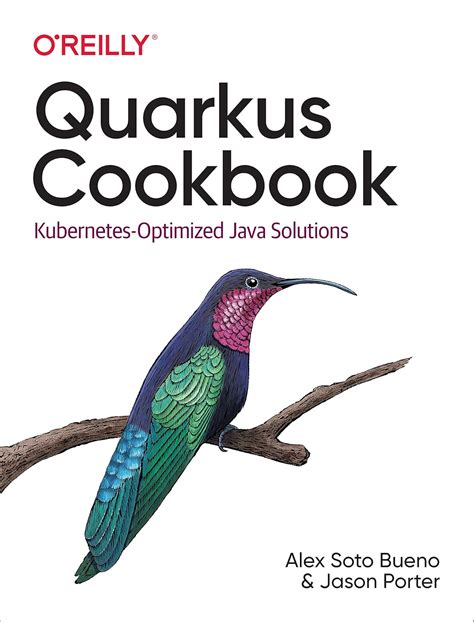 Quarkus Cookbook Kubernetes Optimized Java Solutions 9781492062653 Bueno Alex