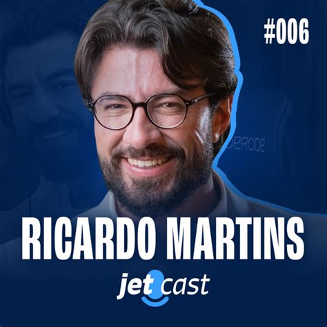 Ricardo Martins As Pessoas Desejam A Fama AtÉ AlcanÇar Depois Querem Ser AnÔnimos Jetcast